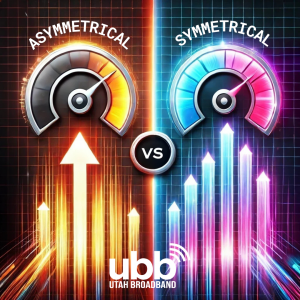 Symmetrical vs Asymmetrical Internet Connections